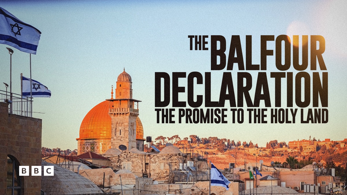 ‎The Balfour Declaration: The Promise to the Holy Land - Apple TV