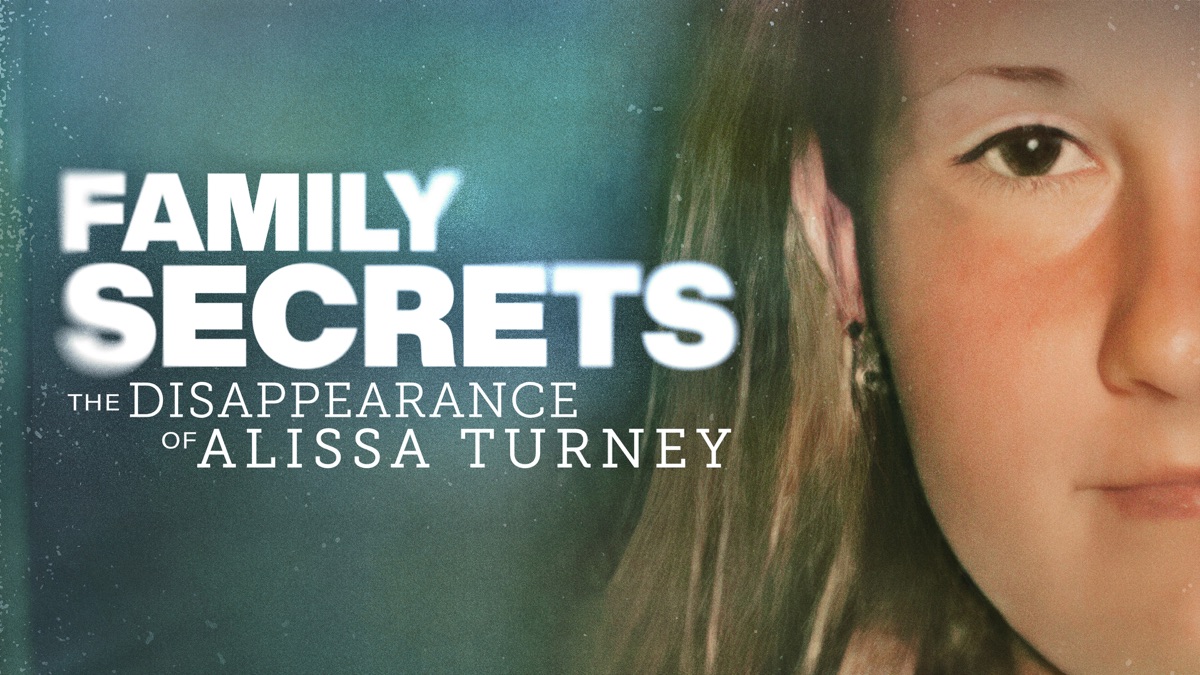 ‎Family Secrets: The Disappearance of Alissa Turney - Apple TV