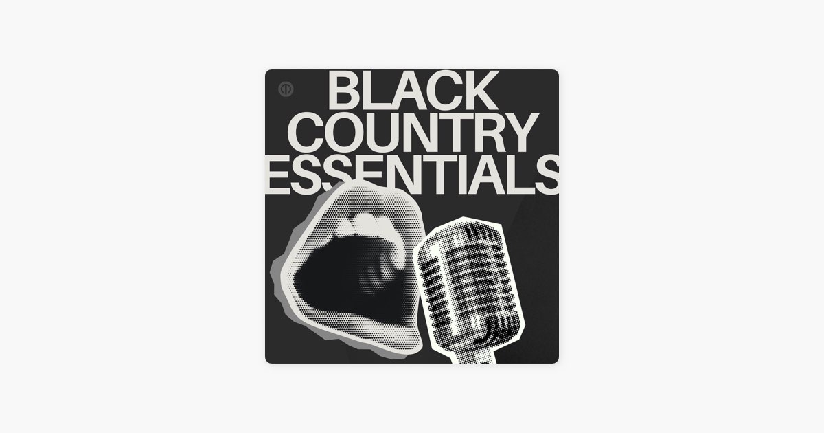 ‎Black Country Essentials 2025 | Black Country Music by Topsify Global ...