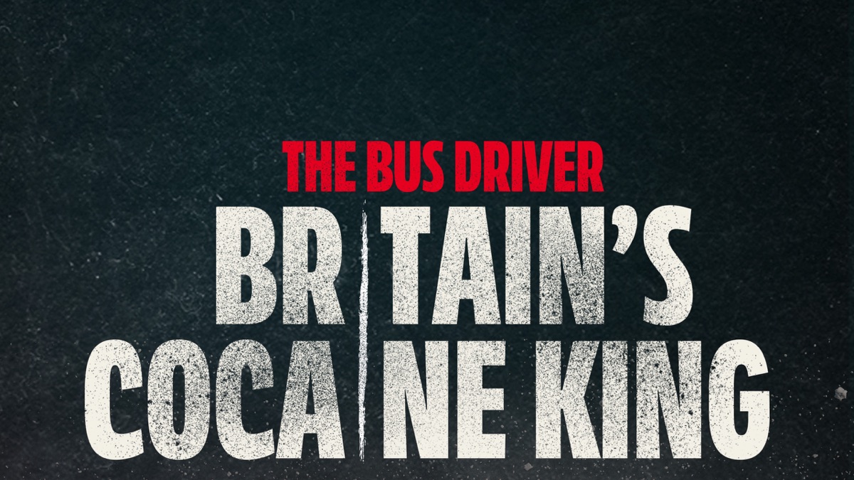 ‎The Bus Driver: Britain's Cocaine King - Apple TV