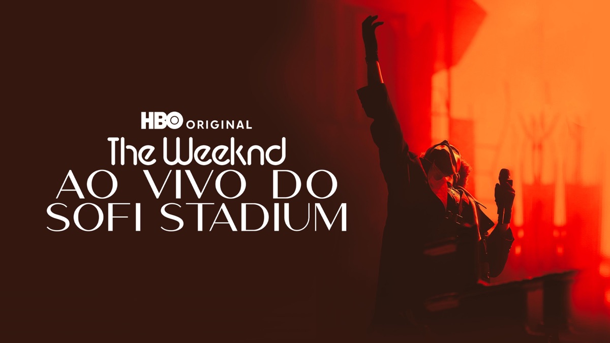 ‎The Weeknd: Ao Vivo do SoFi Stadium - Apple TV