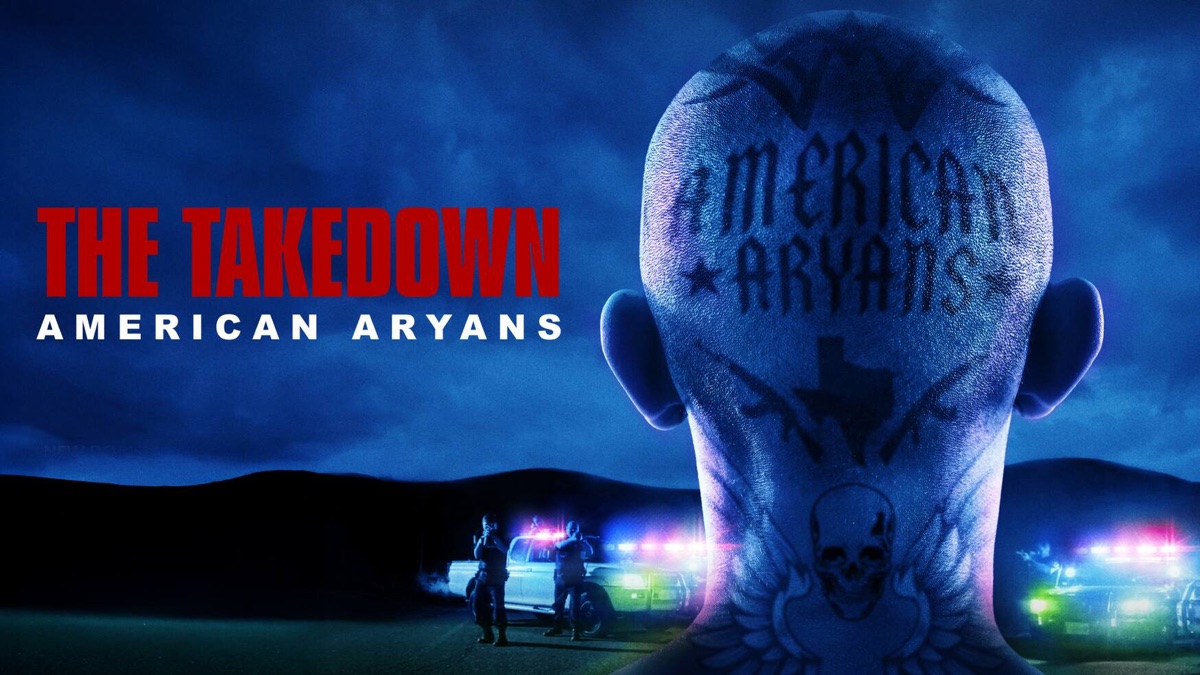 ‎The Takedown: American Aryans - Apple TV