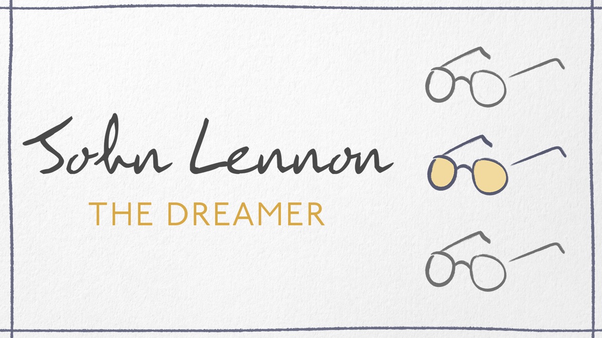 John Lennon: The Dreamer - Apple TV