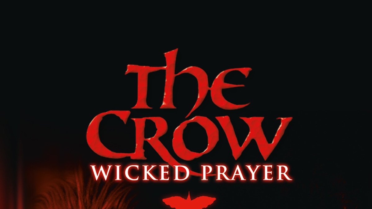 ‎The Crow: Wicked Prayer - Apple TV