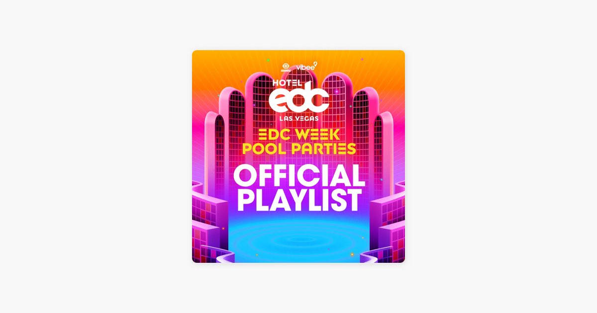 ‎EDC Week Pool Parties 2025 Official Playlist by Insomniac - Apple Music