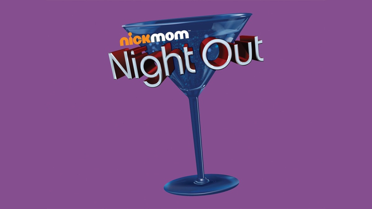 ‎NickMom Night Out - Apple TV