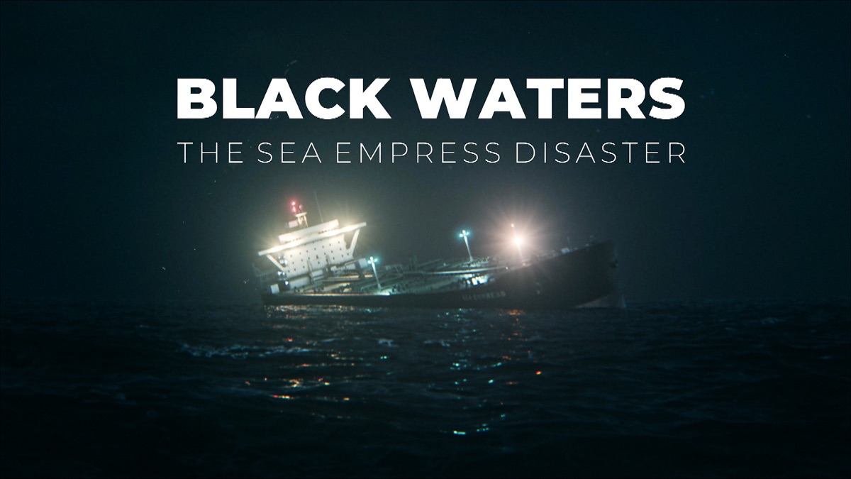 ‎Black Waters: The Sea Empress Disaster - Apple TV