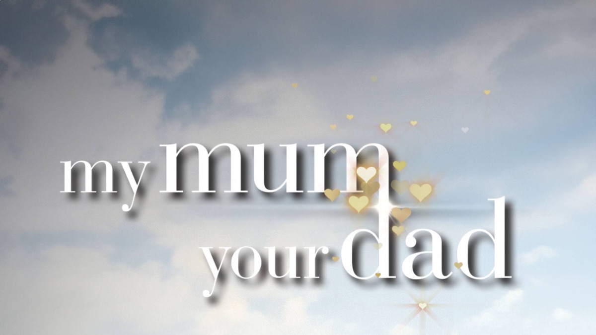 ‎My Mum, Your Dad UK - Apple TV
