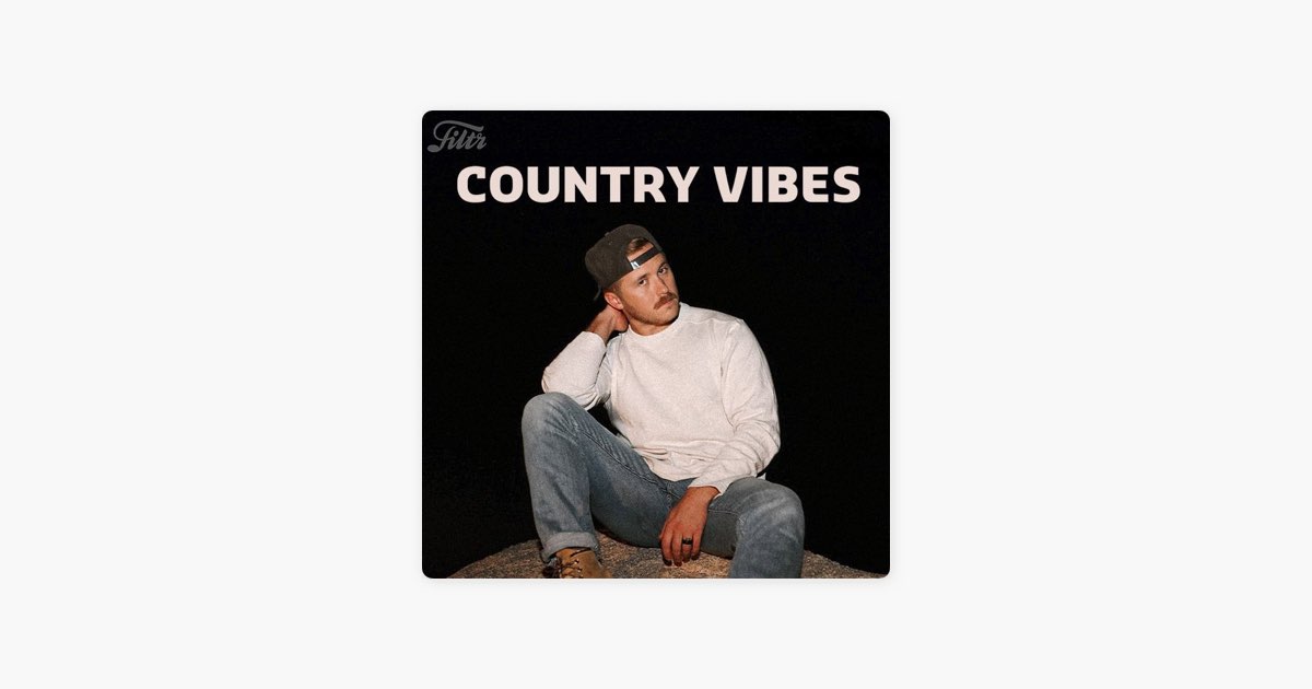 ‎Country Vibes by Filtr - Apple Music
