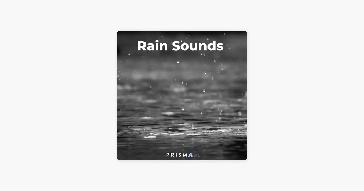 ‎Rain Sounds by Prisma Music - Apple Music