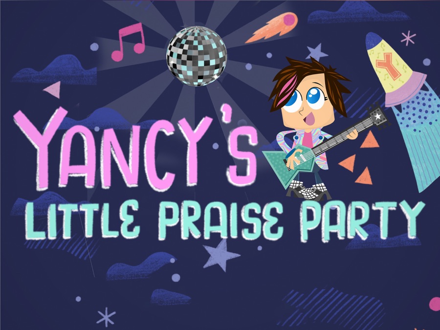 Yancy - Little Praise Party - Apple TV