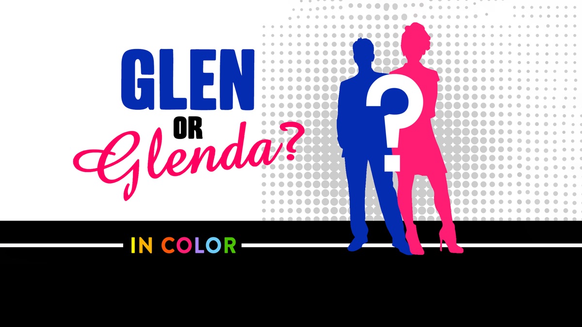 ‏Glen or Glenda? - Apple TV