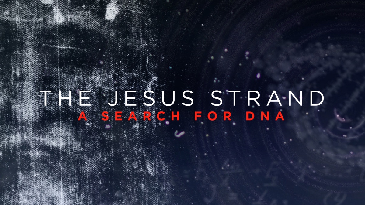 ‎The Jesus Strand: A Search For DNA - Apple TV