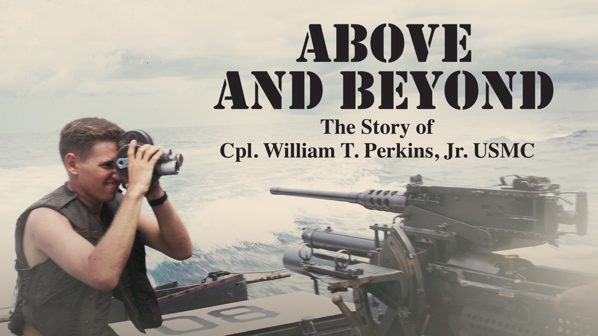 ‎Above and Beyond: The Story of Cpl. William T. Perkins, Jr. - Apple TV