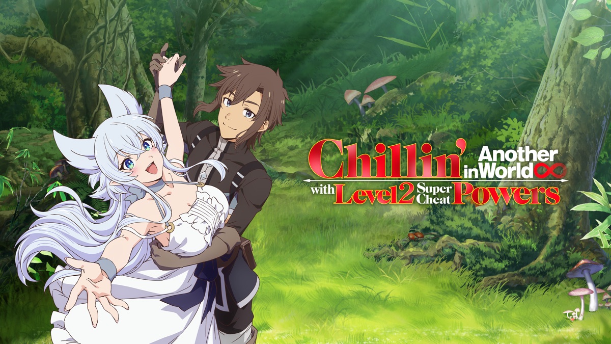 ‎Chillin' in Another World With Level 2 Super Cheat Powers — Apple TV