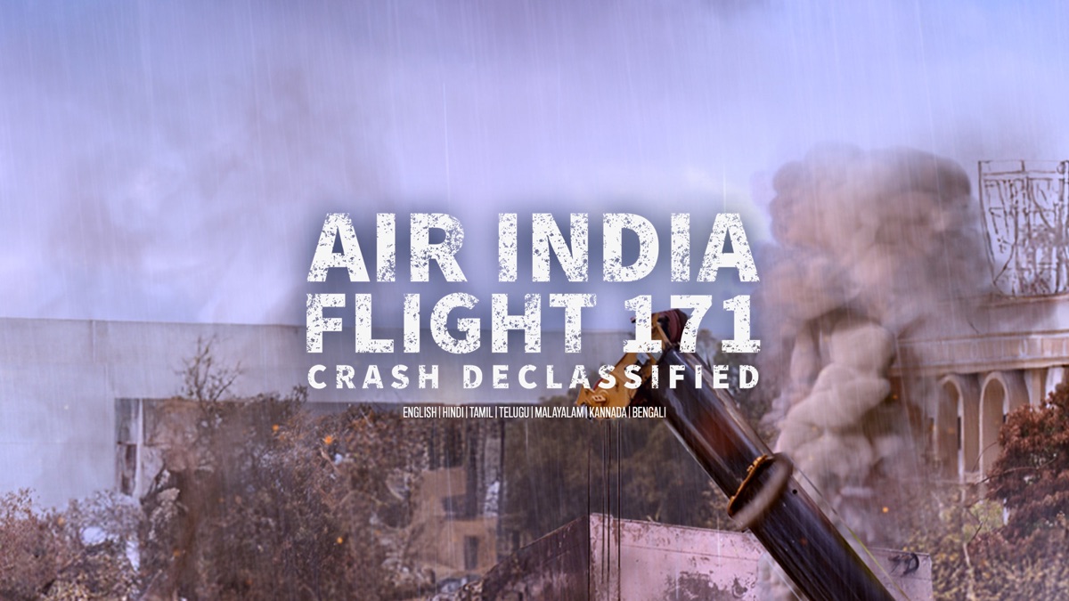 ‎Air India Flight 171 Crash: Declassified - Apple TV