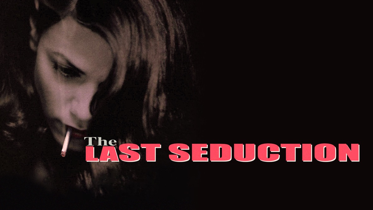 ‎The Last Seduction - Apple TV