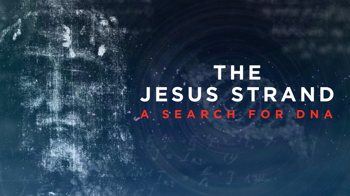 ‎The Jesus Strand: A Search For DNA - Apple TV