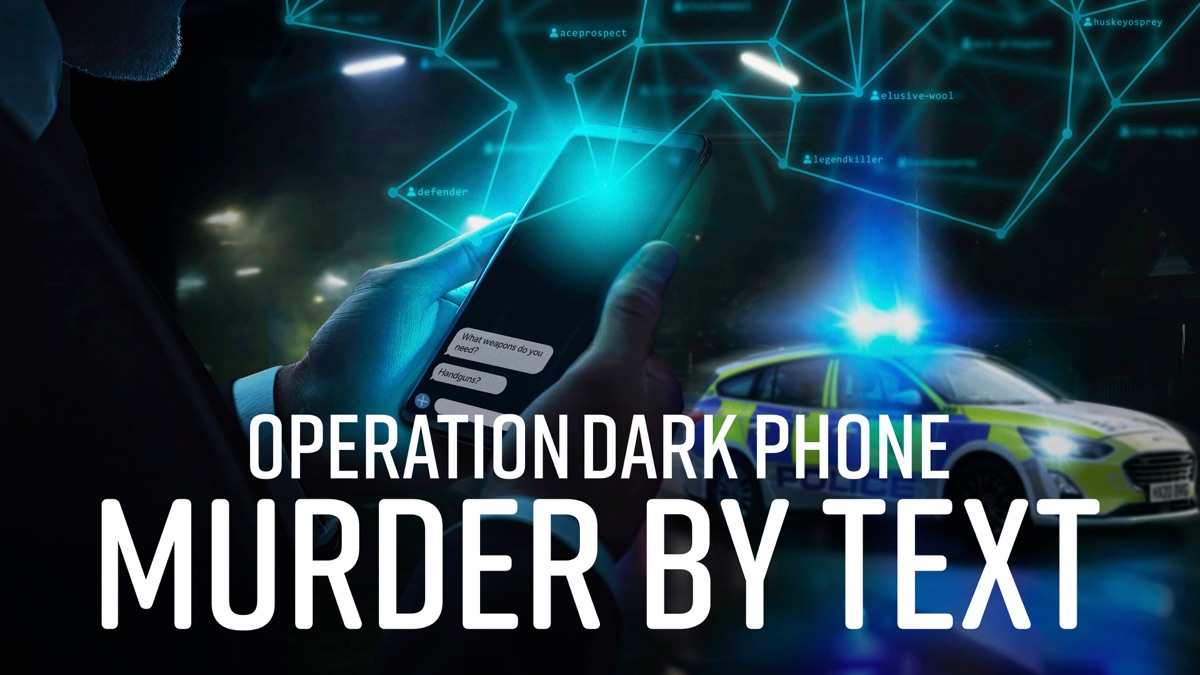 ‎Operation Dark Phone: Murder by Text - Apple TV