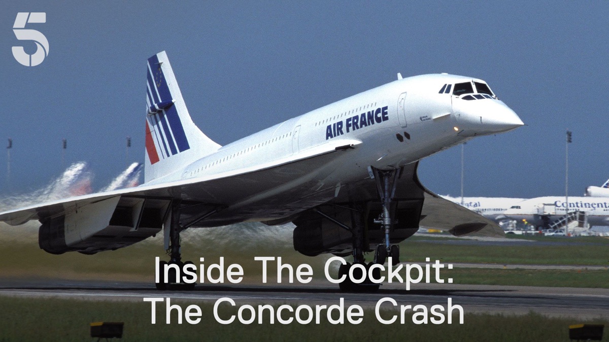 Inside The Cockpit: The Concorde Crash - Apple TV (UK)