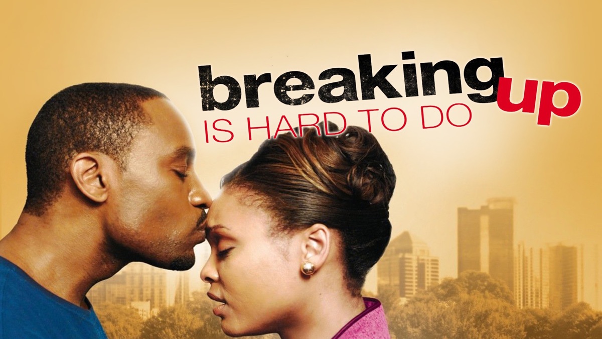 ‎Breaking Up Is Hard to Do - Apple TV