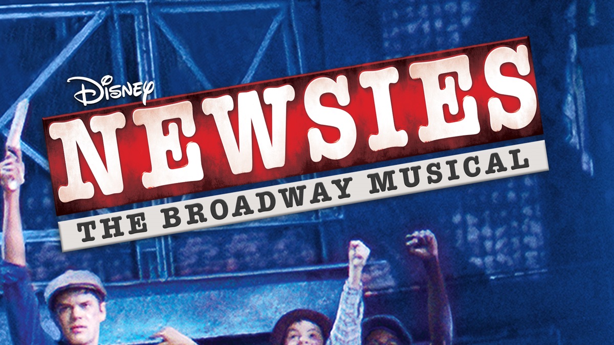‎Disney's Newsies: The Broadway Musical - Apple TV
