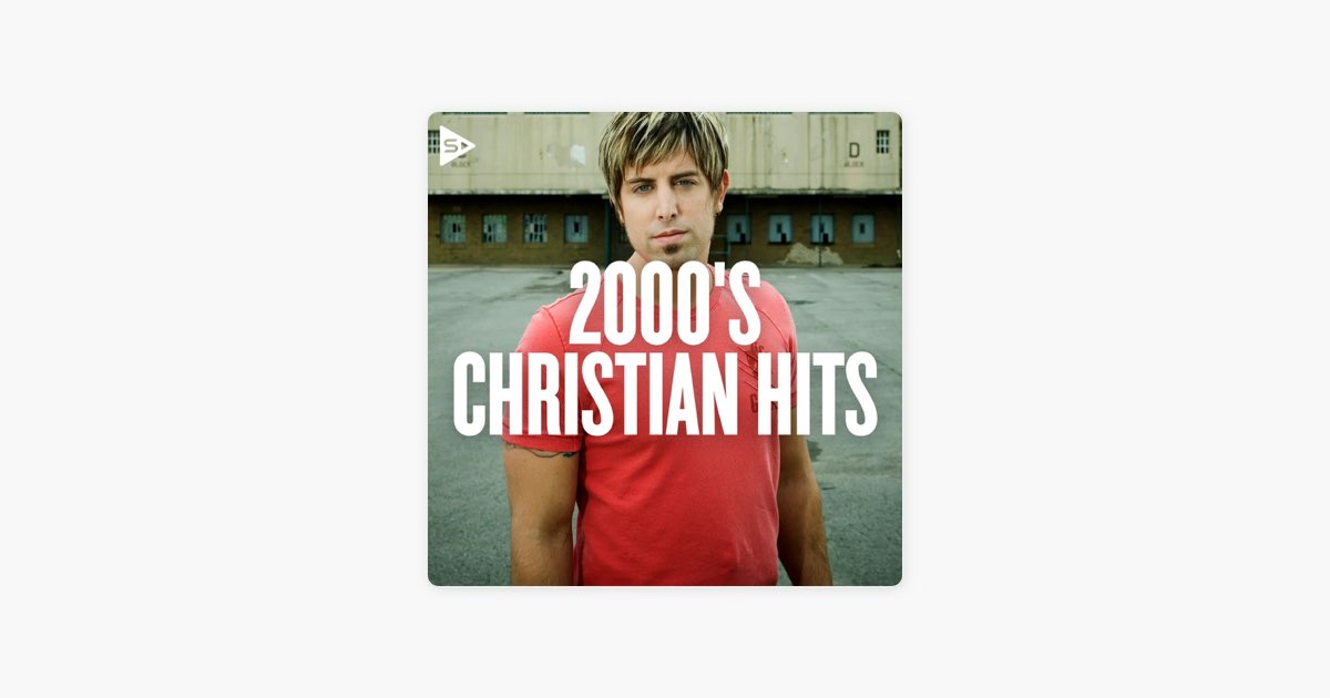 ‎2000's Christian Hits by SOZO Playlists - Apple Music