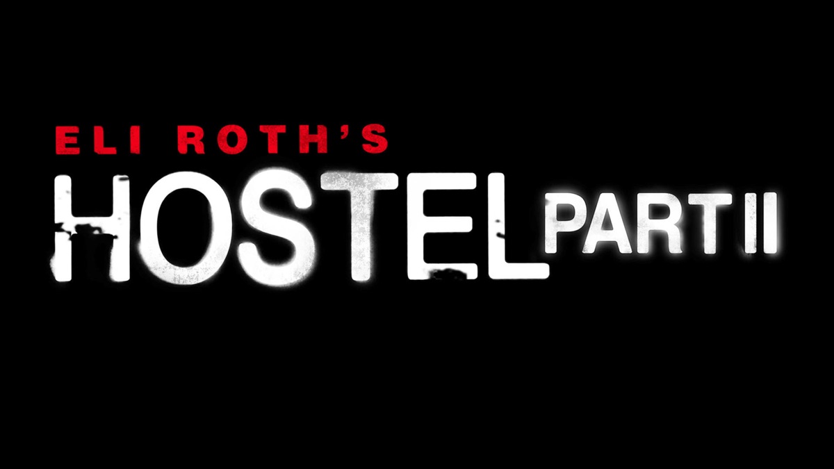 Hostel: Part II | Apple TV