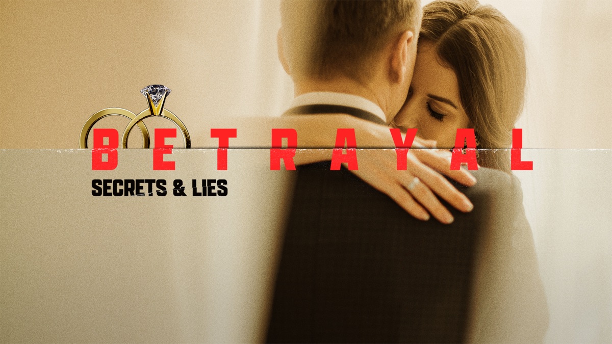 ‎Betrayal: Secrets & Lies - Apple TV