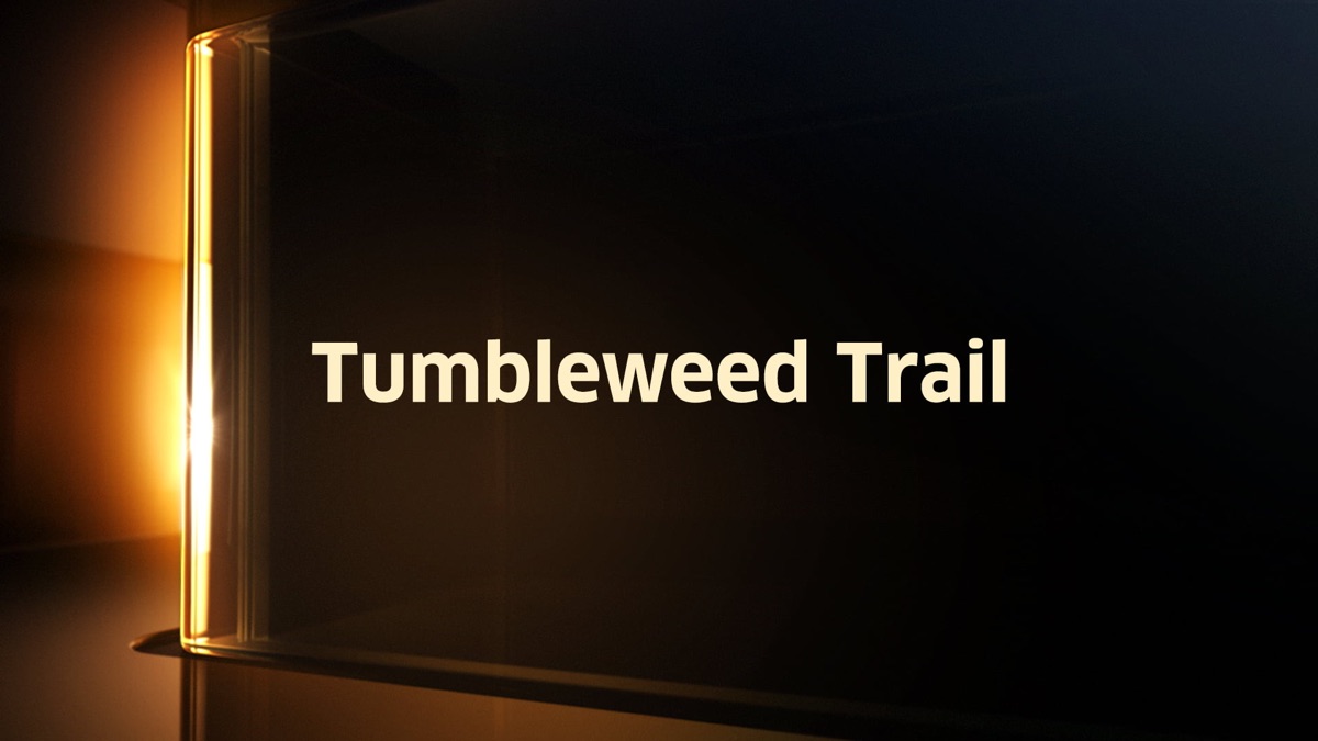 Tumbleweed Trail - Apple TV