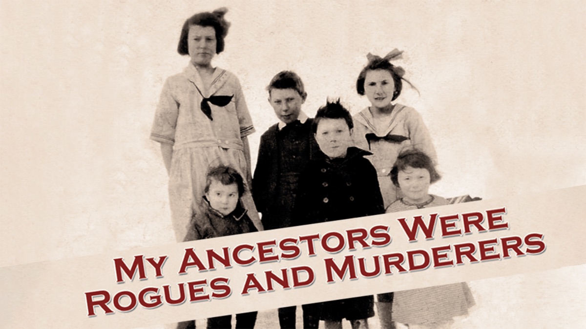 My Ancestors Were Rogues and Murderers - Apple TV