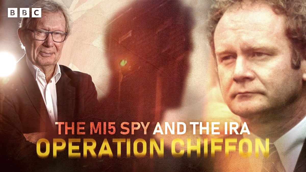 The MI5 Spy and the IRA: Operation Chiffon - Apple TV (UK)