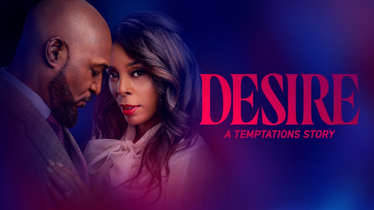 ‎Desire: A Temptations Story - Apple TV