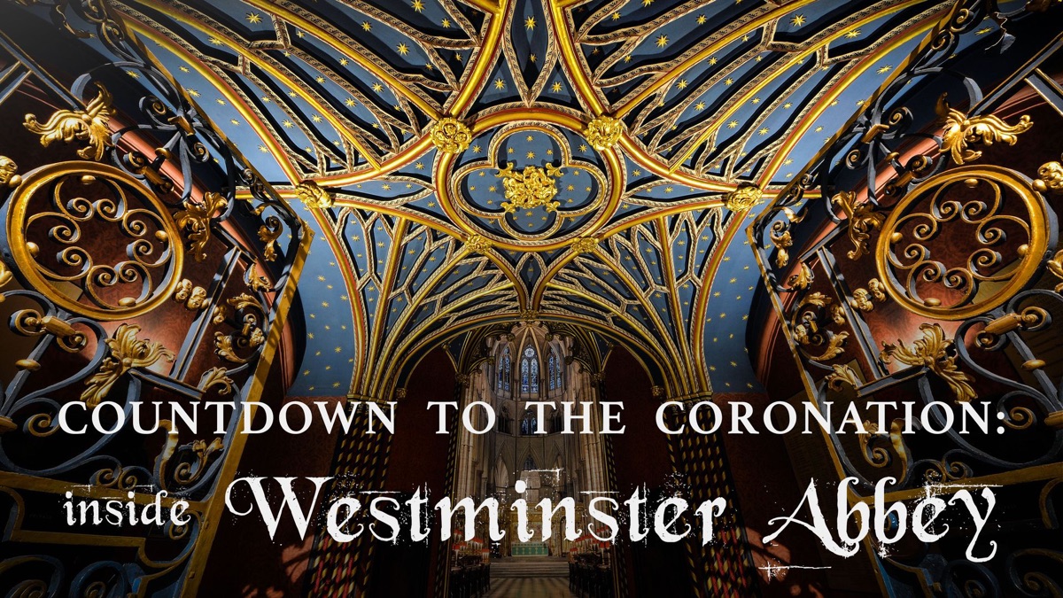 Countdown to the Coronation: Inside Westminster Abbey | Apple TV (UK)