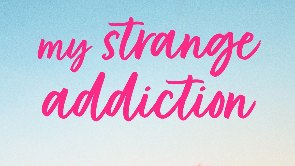 ‎My Strange Addiction - Apple TV