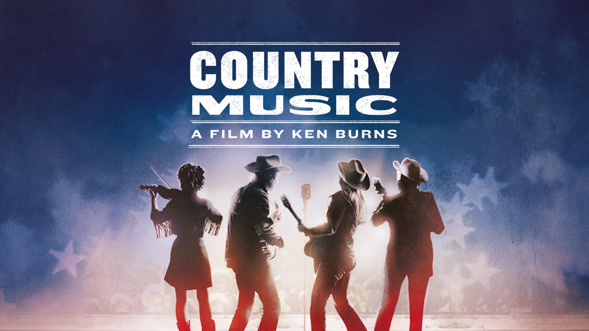 ‎Country Music: A Film by Ken Burns - Apple TV