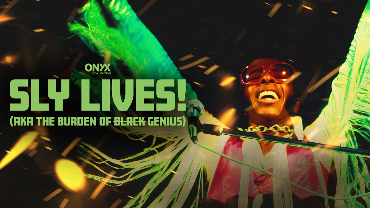 ‎Sly Lives! (aka The Burden of Black Genius) - Apple TV