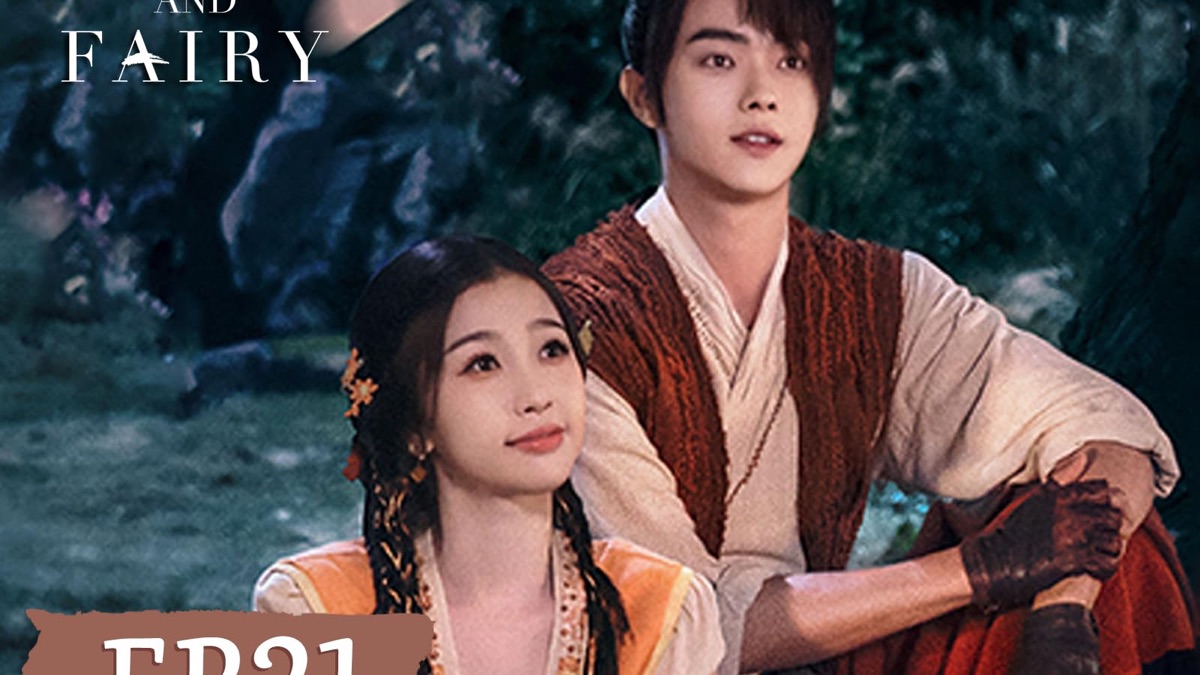 Sword and Fairy - Sword and Fairy (Season 1, Episode 21) - Apple TV