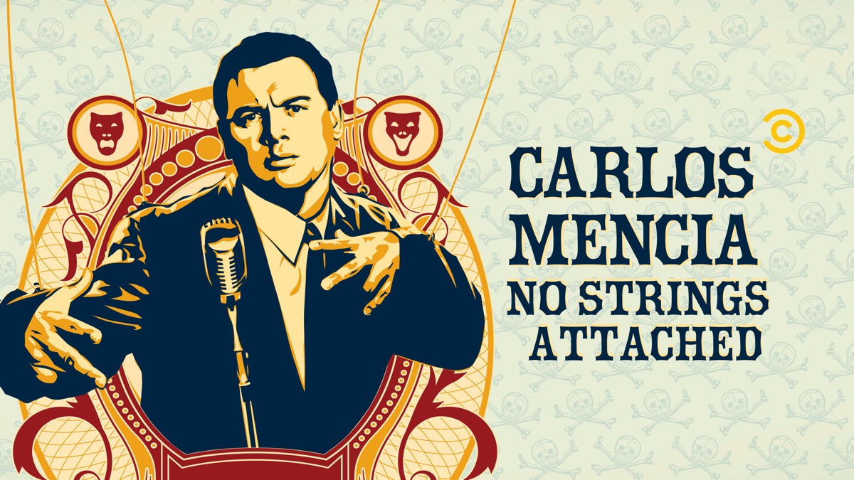 Carlos Mencia: No Strings Attached | Apple TV
