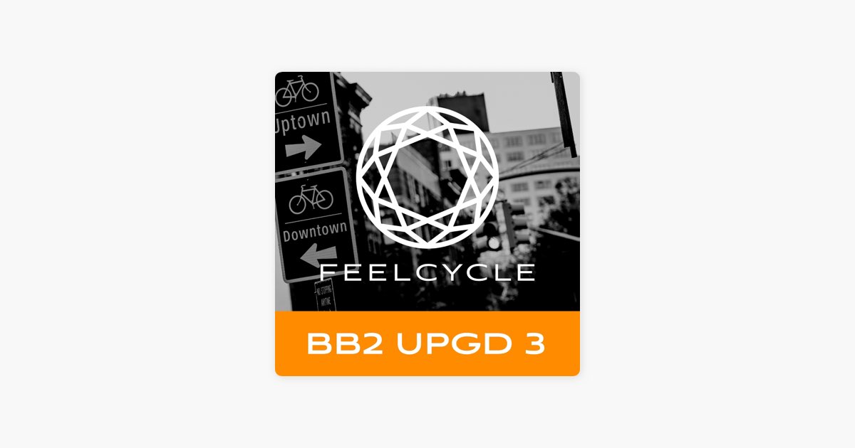 ‎FEELCYCLEのBB2 UPGD 3 - Apple Music