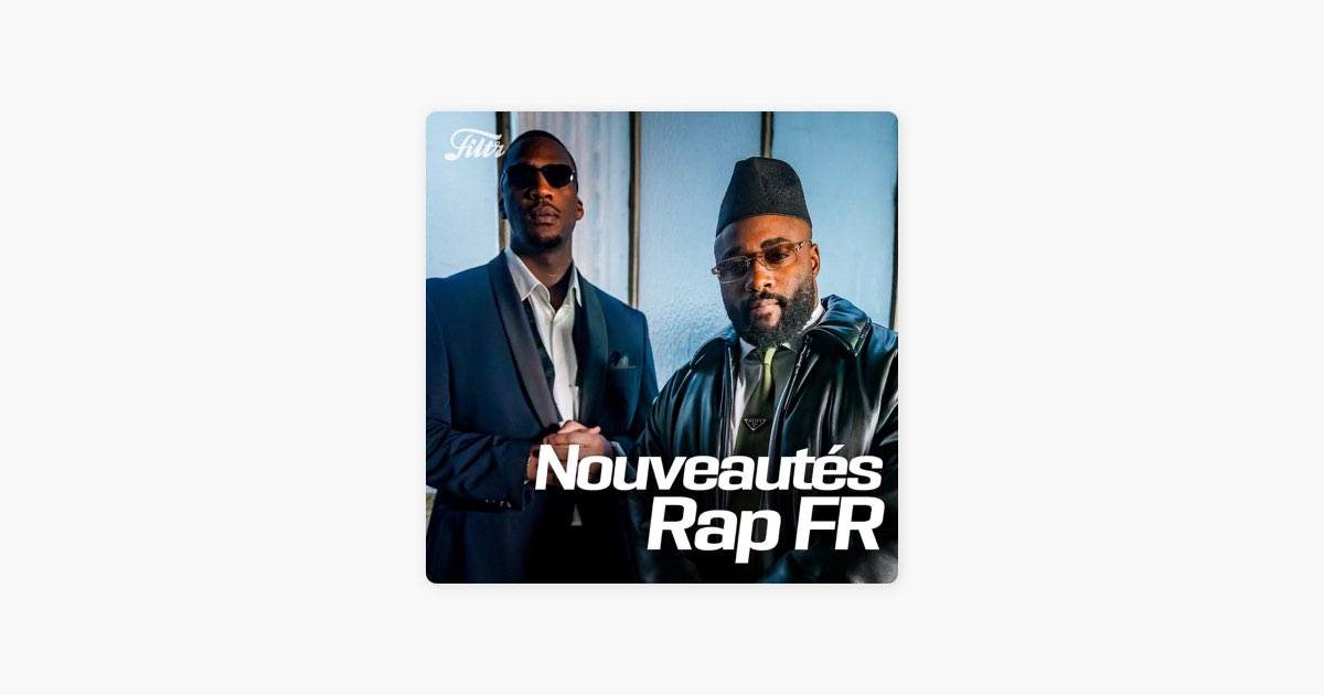 ‎Nouveautés Rap français 2026 - Actu rap fr par Filtr – Apple Music