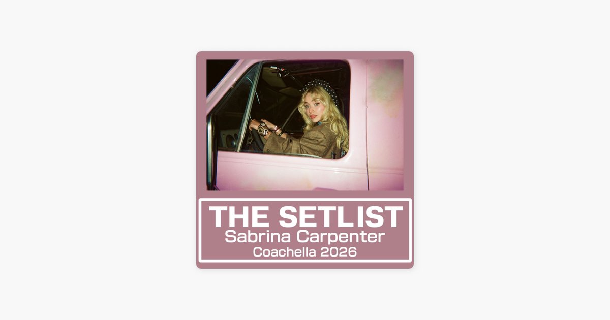 ‎uDiscover JapanのSabrina Carpenter/ サブリナ・カーペンター Coachella 2026 Setlist ...