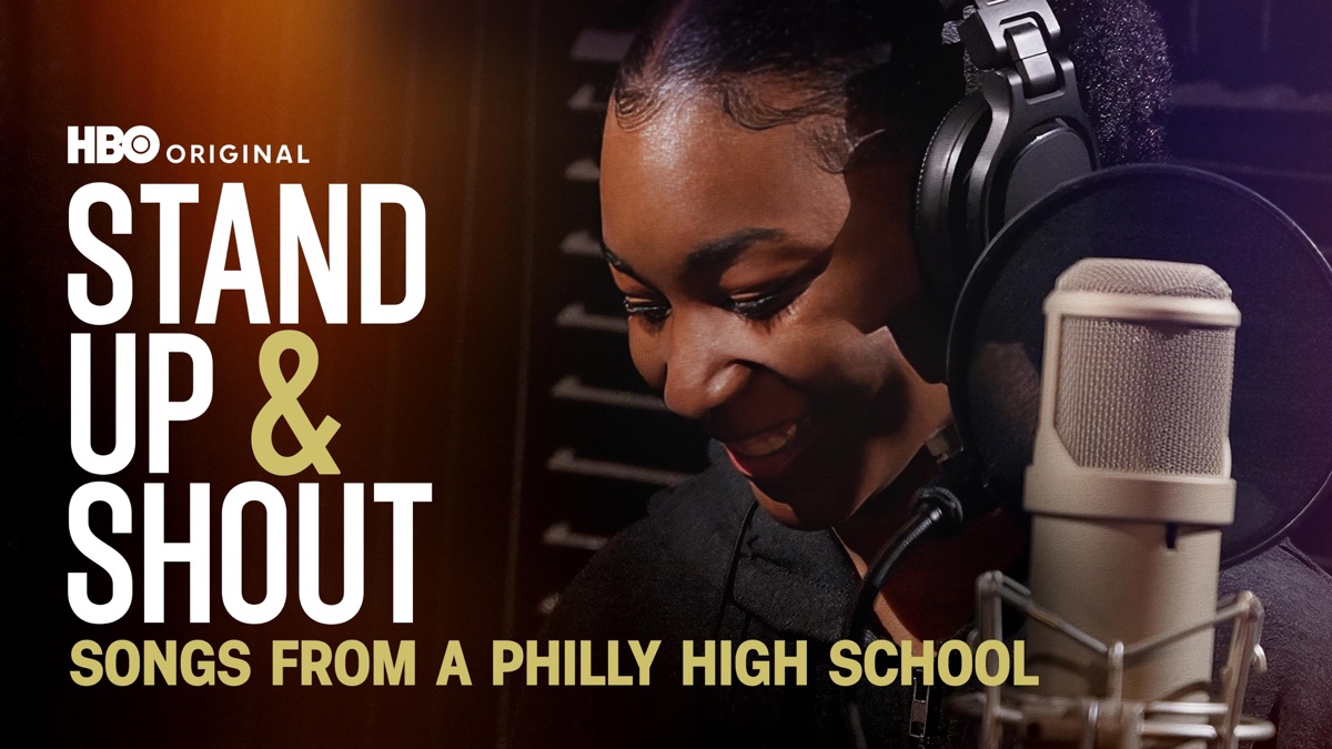 ‎Stand Up & Shout: Songs From a Philly High School - Apple TV