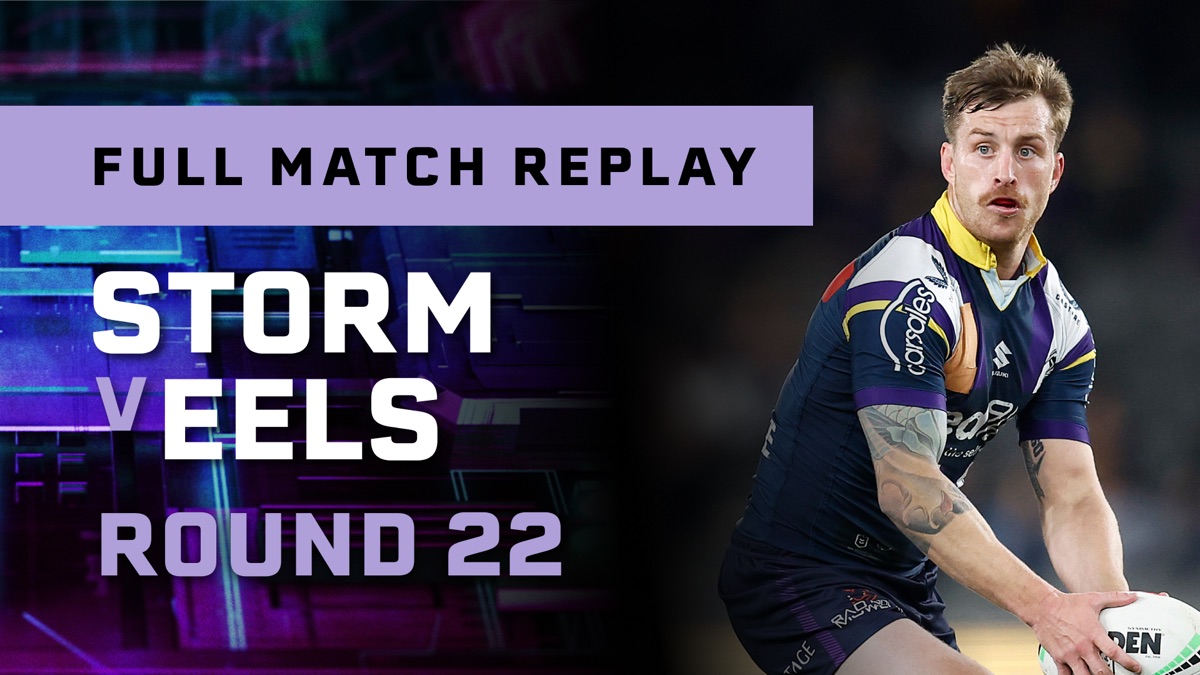 Round 22: Storm v Eels Full Match Replay – NRL Premiership (Season 2023 ...