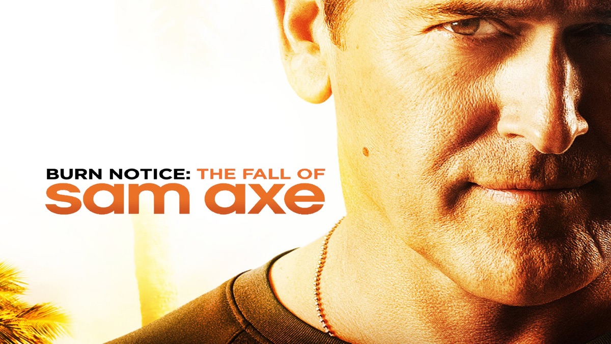 The Fall of Sam Axe - Burn Notice (Season 4, Episode 19) - Apple TV
