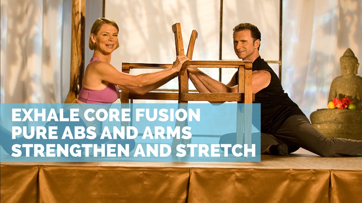 Exhale Core Fusion Pure Abs and Arms: Strength and Stretch - Apple TV