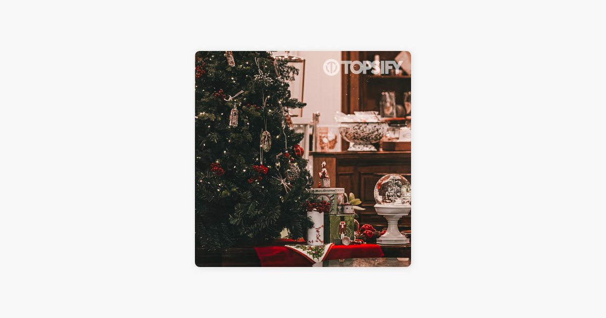 ‎Topsify의 크리스마스 캐롤 🎅🎄 - Apple Music