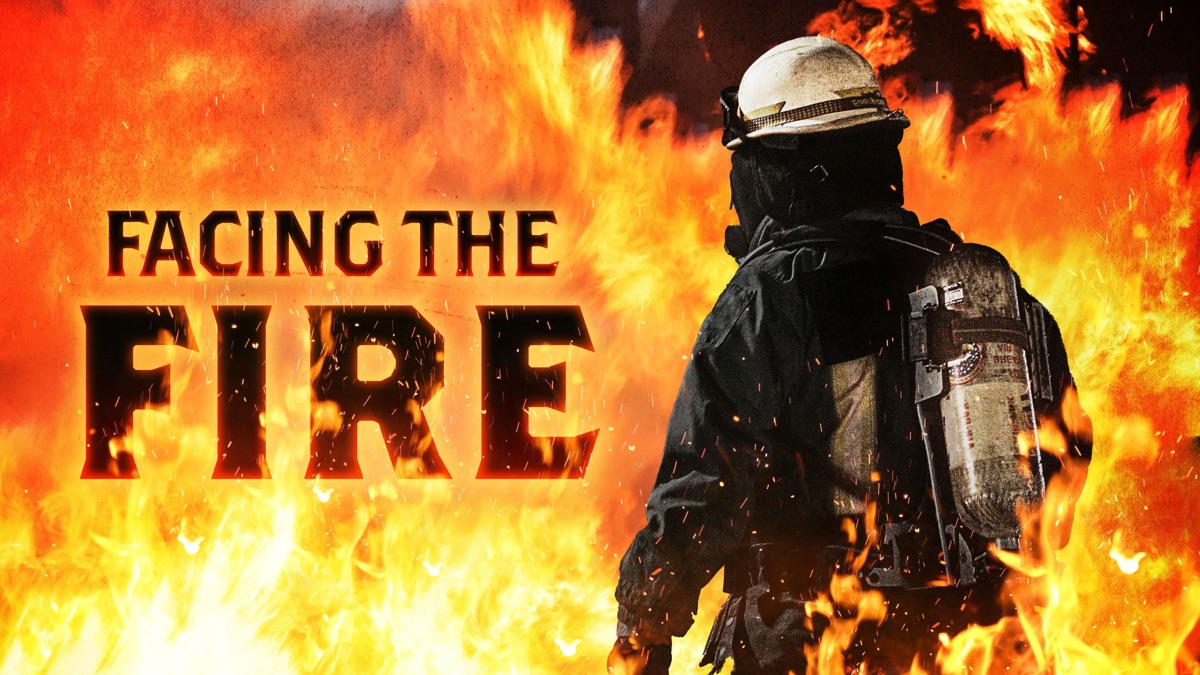 ‎Facing the Fire - Apple TV