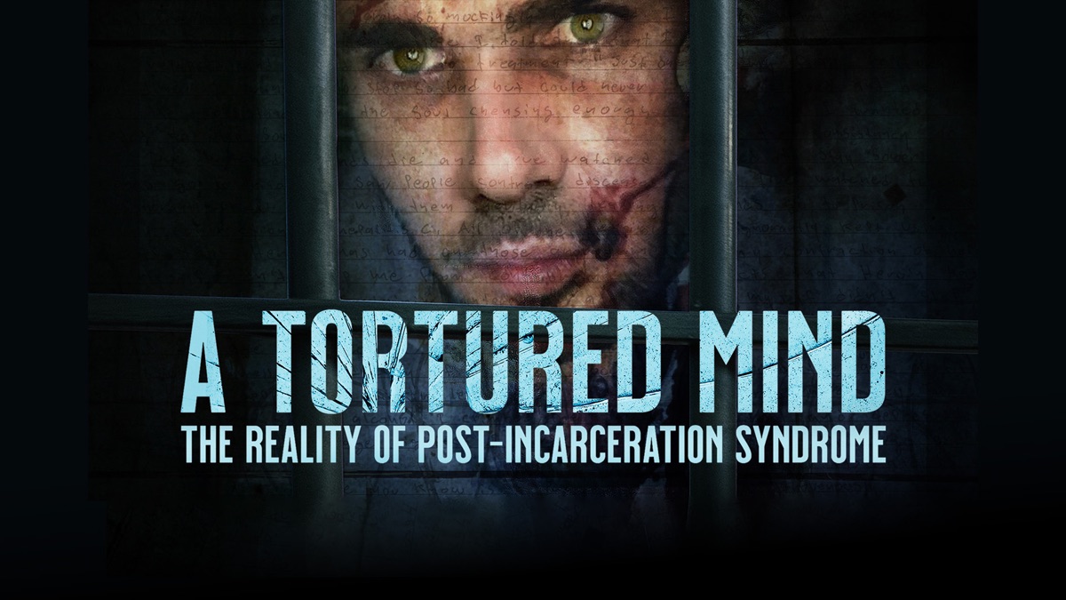 ‎A Tortured Mind: The Reality of Post-Incarceration Syndrome - Apple TV