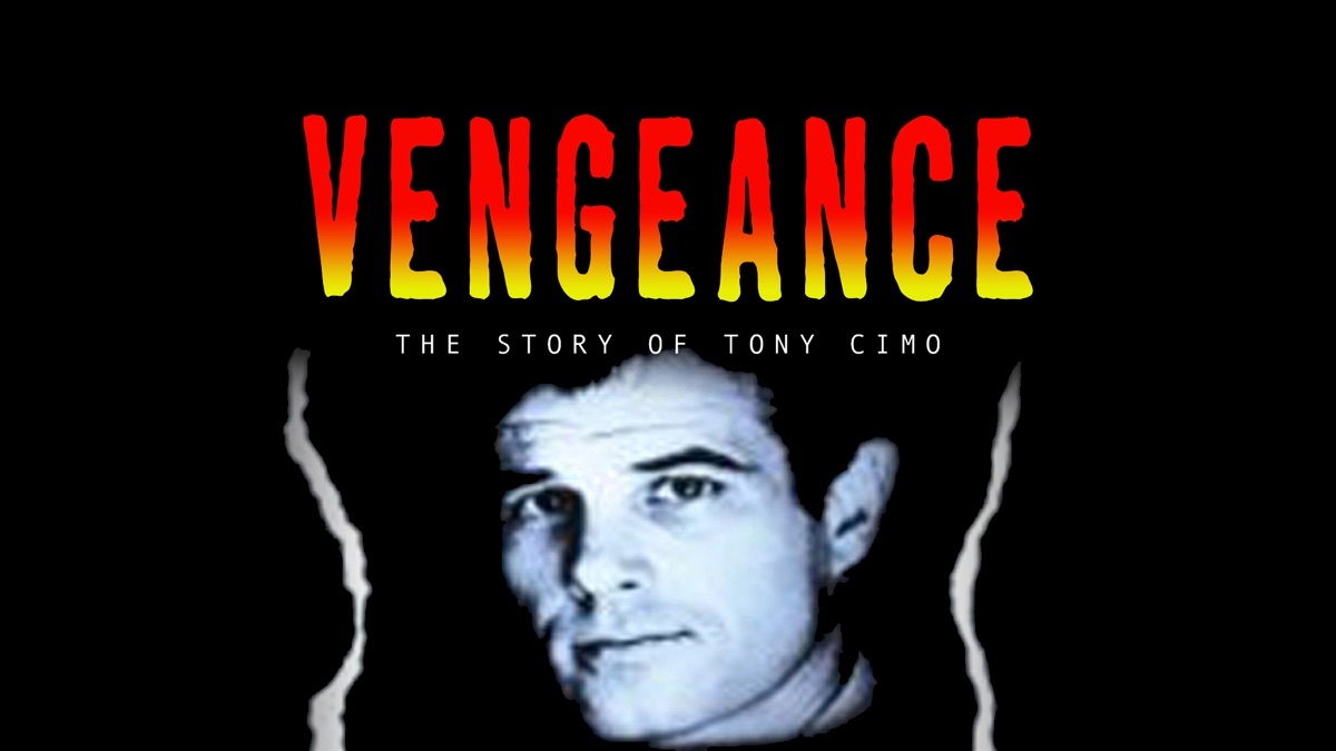 Vengeance: The Story of Tony Cimo》- Apple TV